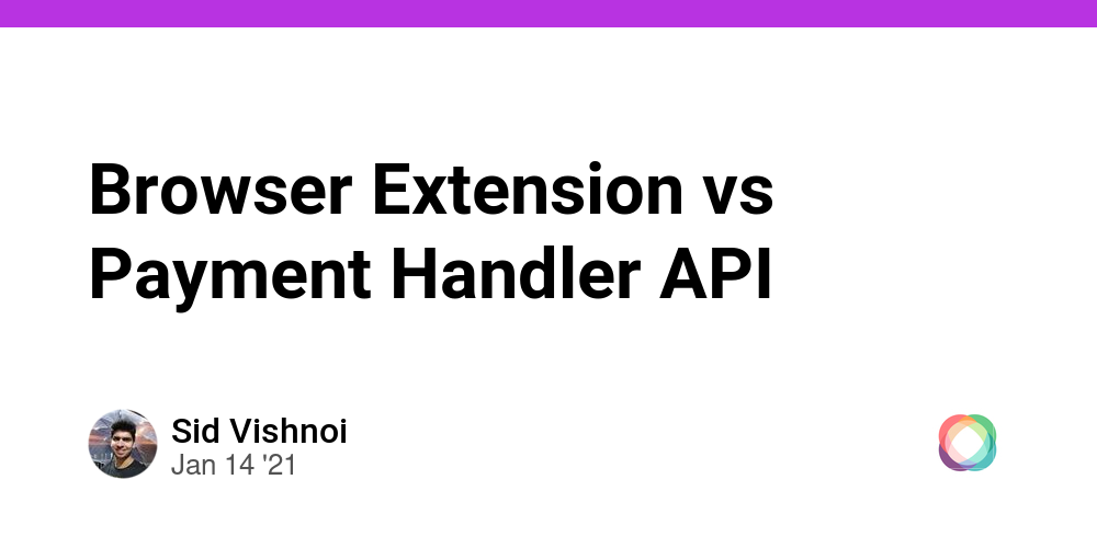 Browser Extension vs Payment Handler API - The Interledger Community 🌱