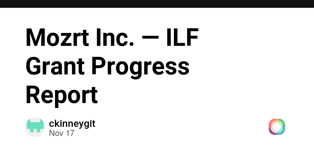 Mozrt Inc. — ILF Grant Progress Report - The Interledger Community 🌱