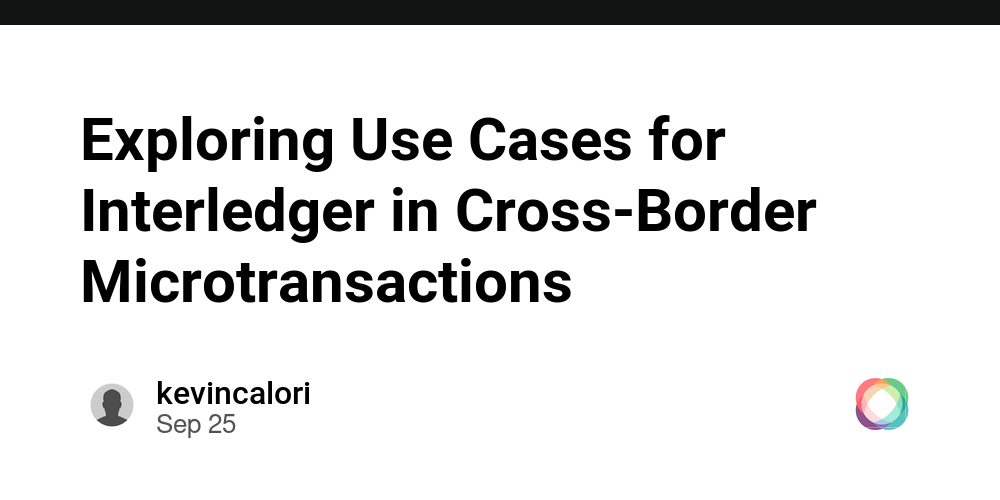 Exploring Use Cases for Interledger in Cross-Border Microtransactions ...
