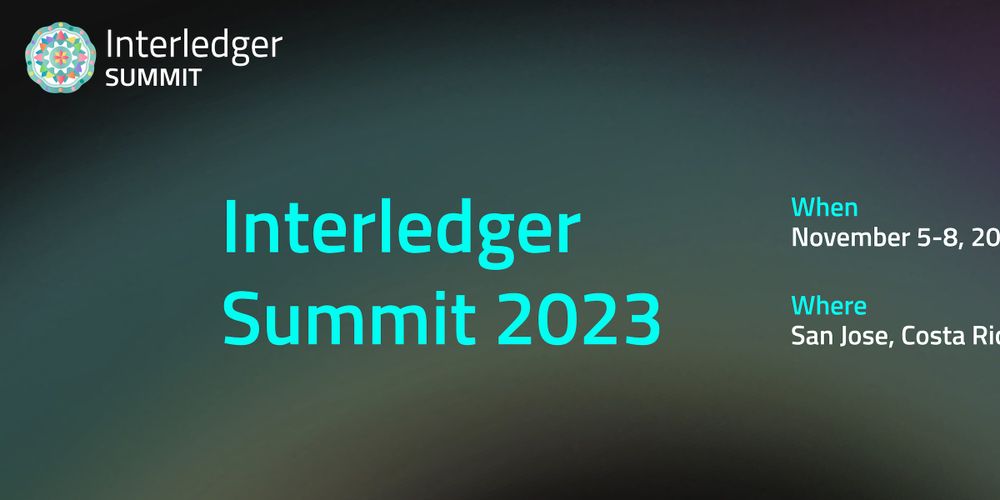 ILP Summit 2023 Update - The Interledger Community 🌱