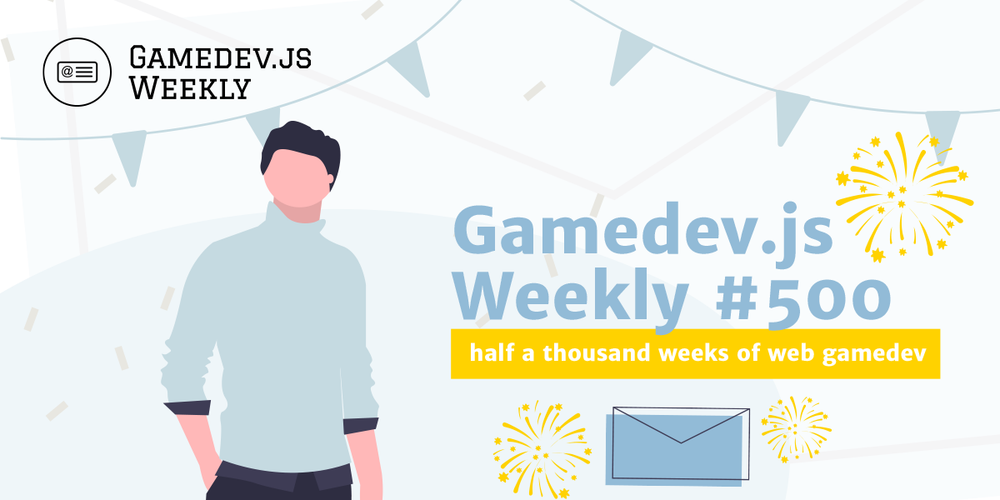 Gamedev.js Weekly #500: half a thousand weeks of web gamedev - The Interledger Community 🌱